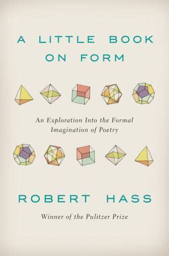 A Little Book On Form An Exploration Into The Formal Imagination Of