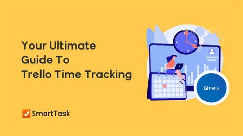 Trello Time Tracking And Reporting A Complete Guide