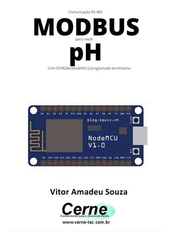 Livro Comunicação Rs 485 Modbus Para Medir Ph Com Esp8266 Mercadolivre