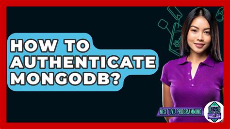 How To Authenticate Mongodb Next Lvl Programming Youtube