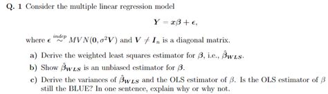Solved Q 1 Consider The Multiple Linear Regression Model Y