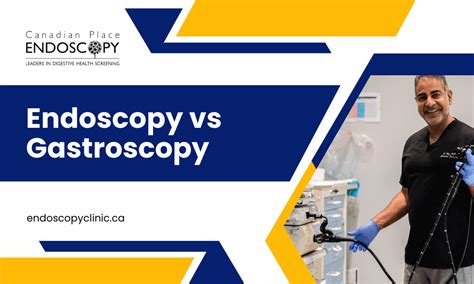 Differences Between Endoscopy Vs Gastroscopy Blog