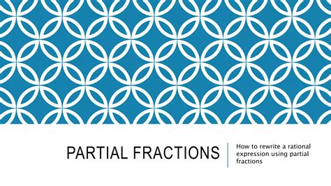 Introduction To Partial Fractions Ppt