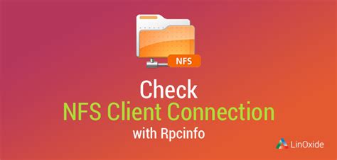 Cómo Verificar La Conexión Del Cliente Nfs Con El Comando Rpcinfo