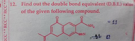 Find Out The Double Bond Equivalent D B E Value Of The Given Follo