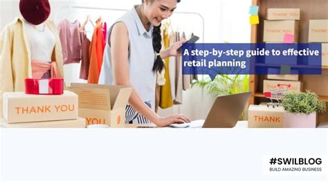Retail Planning Process How To Plan Effectively For Retail Business