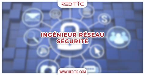 IngÉnieur RÉseau SÉcuritÉ Red Tic