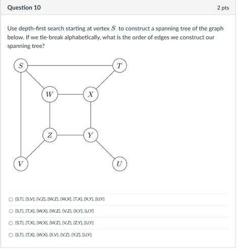 solved use depth first search starting at vertex s to