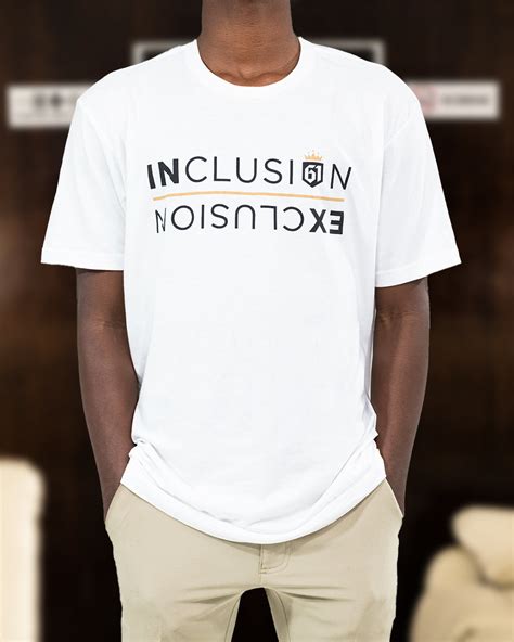 Inclusion Over Exclusion T Shirt Society 61