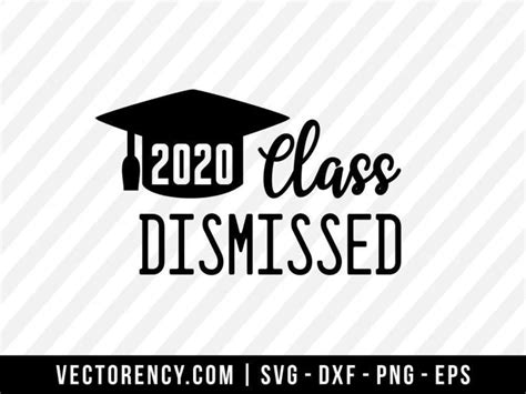 2020 Class Dismissed Svg File Vectorency