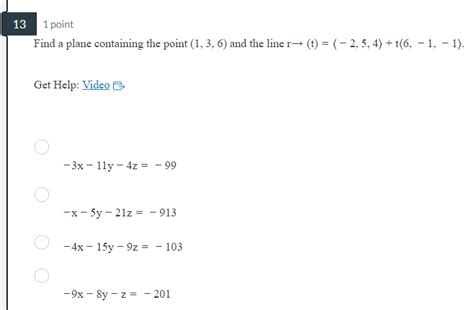 Solved 1 Point Find A Plane Containing The Point 136 And