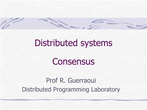 Ppt Distributed Systems Consensus Powerpoint Presentation Free Download Id243420