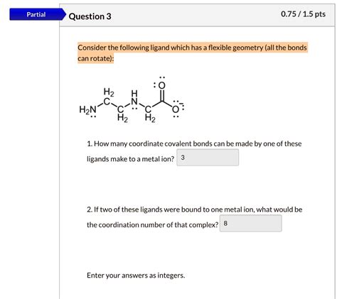 Solved Consider The Following Ligand Which Has A Flexible Geometry All The Bonds Can Rotate