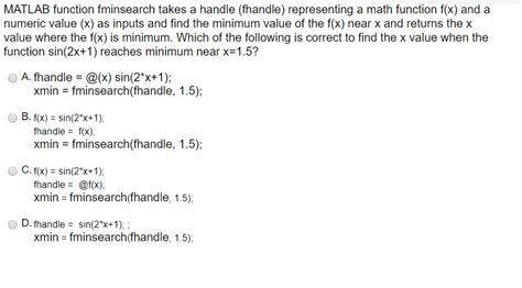Solved Matlab Function Fminsearch Takes A Handle Fhandle