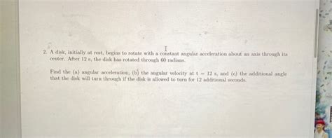 Solved 2 A Disk Initially At Rest Begins To Rotate With A