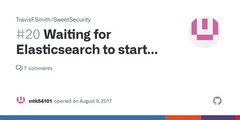 Waiting For Elasticsearch To Start · Issue 20 · Travisfsmithsweetsecurity · Github