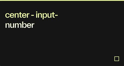 Center Input Number Codesandbox