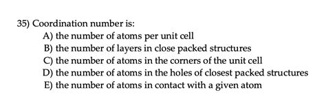 Solved Coordination Number Is A ﻿the Number Of Atoms Per