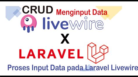 CRUD Livewire Laravel Menginput Data Dengan Component Livewire Part YouTube