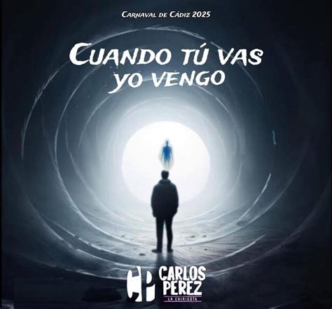 Cuando TÚ Vas Yo Vengo Chirigota 2025
