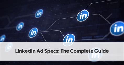 Linkedin Ad Specs The Updated Guide For 2022