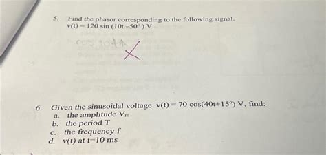 Solved Find The Phasor Corresponding To The Following Chegg Com