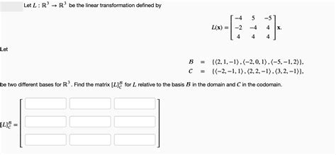 Solved Let L R R Be The Linear Transformation Defined By Chegg Com