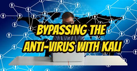 Bypassing The Anti Virus With Kali Systemconf