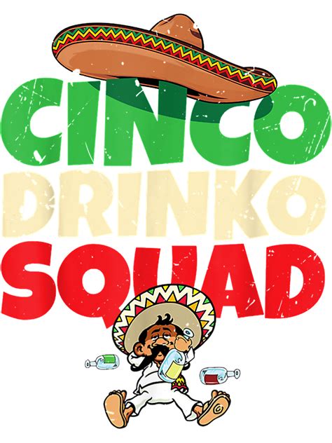 Cinco Drinko Squad Drinking Party Fiesta Funny 2 Inspire Uplift