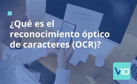 ¿qué Es El Reconocimiento óptico De Caracteres Ocr Grupo V10