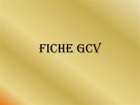 Fiche Gcv Pptx Business Business And Finance