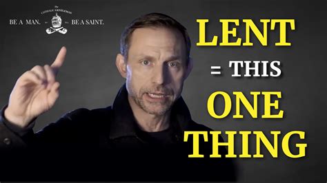 Why You Fail At Lent And How To Fix It W Devin Schadt The Catholic