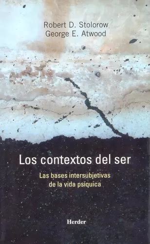 Los Contextos Del Ser Robert Stolorow