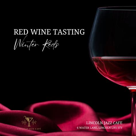 Red Wine Tasting Winter Reds Thu 10th Oct Lincoln Jazz Cafe
