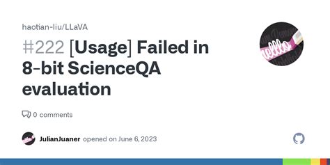 Usage Failed In 8 Bit Scienceqa Evaluation · Issue 222 · Haotian Liullava · Github