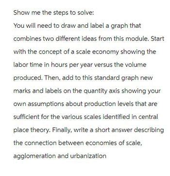 Answered Show Me The Steps To Solve You Will Need To Draw And Label A