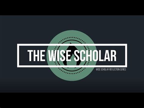 Wise Scholar