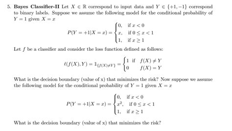 Solved Bayes Classifier Ii Let Xinr Correspond To Input Data