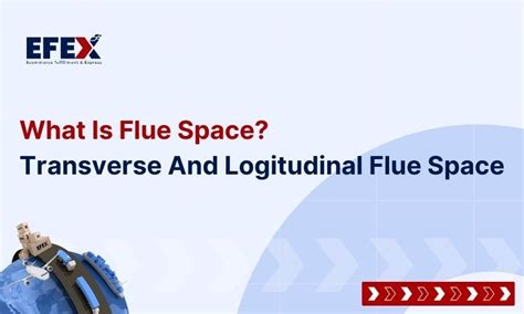 What Is Flue Space Transverse And Logitudinal Flue Space