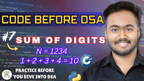 Sum Of Digits Of A Number Code Before Dsa 7 Logic Building Series