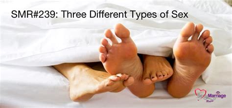Three Different Types Of Sex Official Site For Shannon Ethridge Ministries