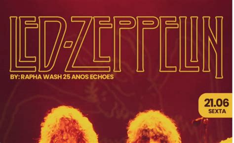 Sex 21 06 Especial Led Zeppelin By Rafa Wash Em São José Sympla