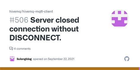 Server Closed Connection Without DISCONNECT Issue Hivemq Hivemq Mqtt Client GitHub