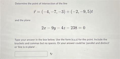 Solved Determine The Point Of Intersection Of The Line