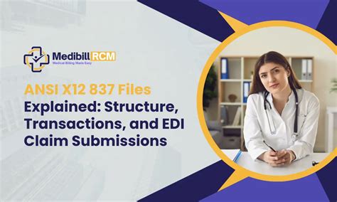 Ansi X12 837 Files Explained Structure Transactions And Edi Claim Submissions Medibill Rcm Llc®