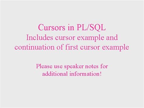 cursors in plsql includes cursor example and continuation