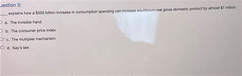 Solved Uestion 3explains How A 500 ﻿billion Increase In