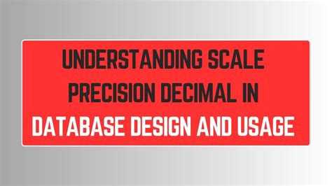 Understanding Scale Precision Decimal In Database Design And Usage