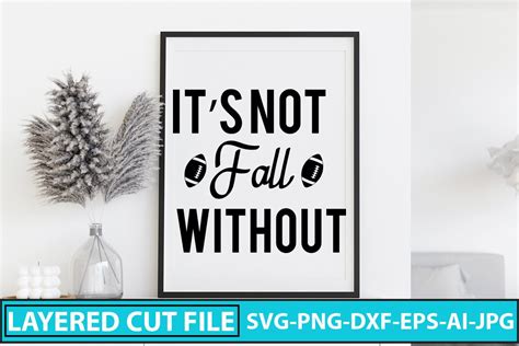 Its Not Fall Without Svg Cut File Graphic By Designmedia · Creative Fabrica