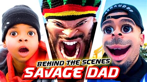 Savage Dad Behind The Scenes 🎬 First Time Ever Youtube